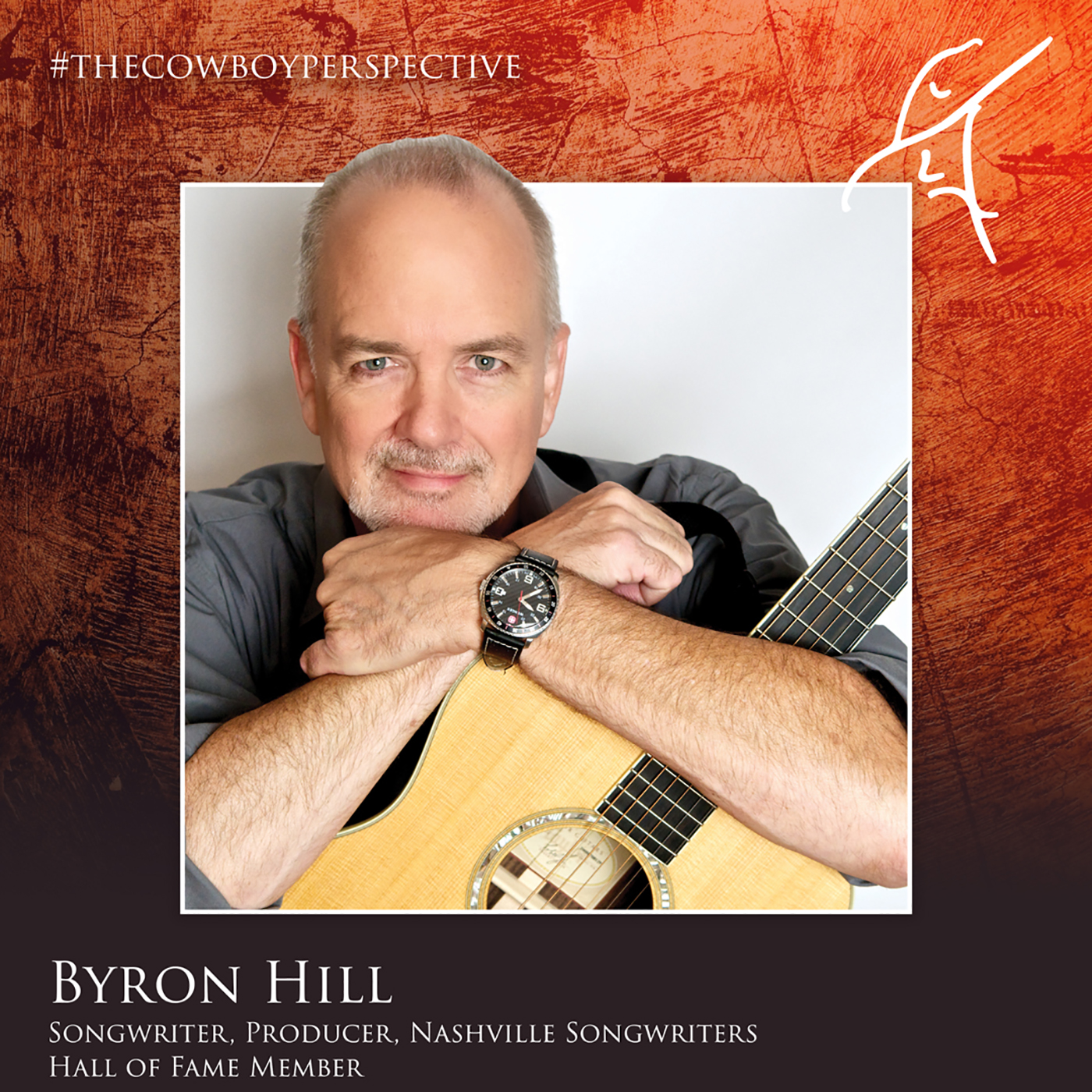 #3 - Byron Hill's Cowboy Perspective - The Cowboy Perspective