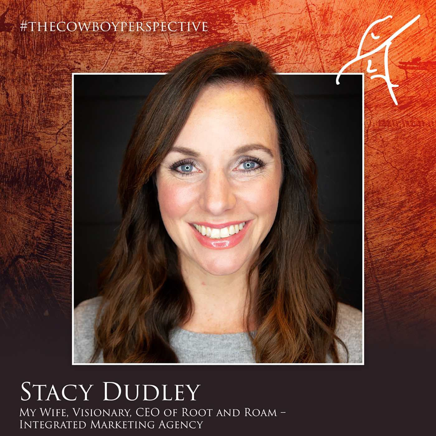 #13 - The Cowboy Quarantine - Mrs. Stacy Dudley - The Cowboy Perspective