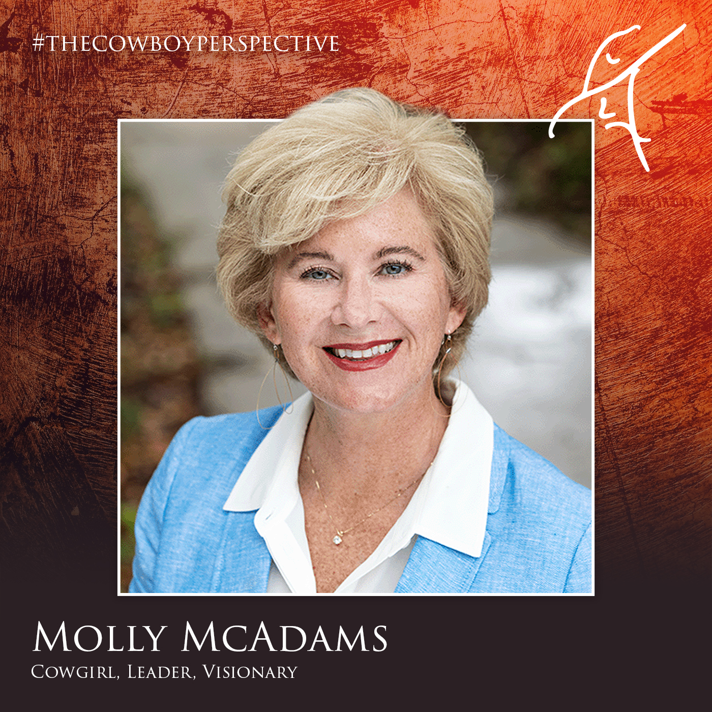 #77: Molly McAdams - Cowgirl, Leader, Visionary - The Cowboy Perspective