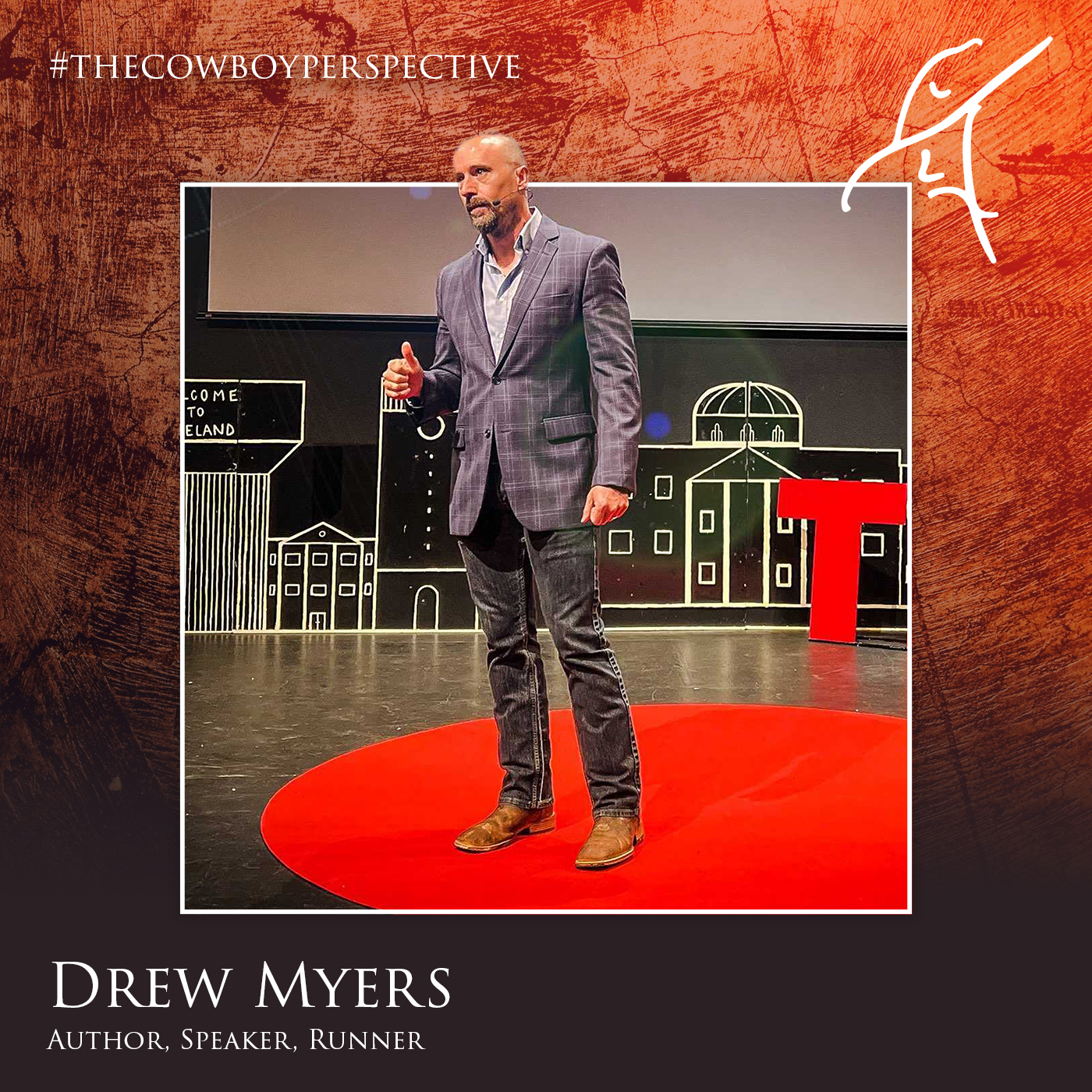 #86: Drew Myers - Author, Speaker, Runner - The Cowboy Perspective
