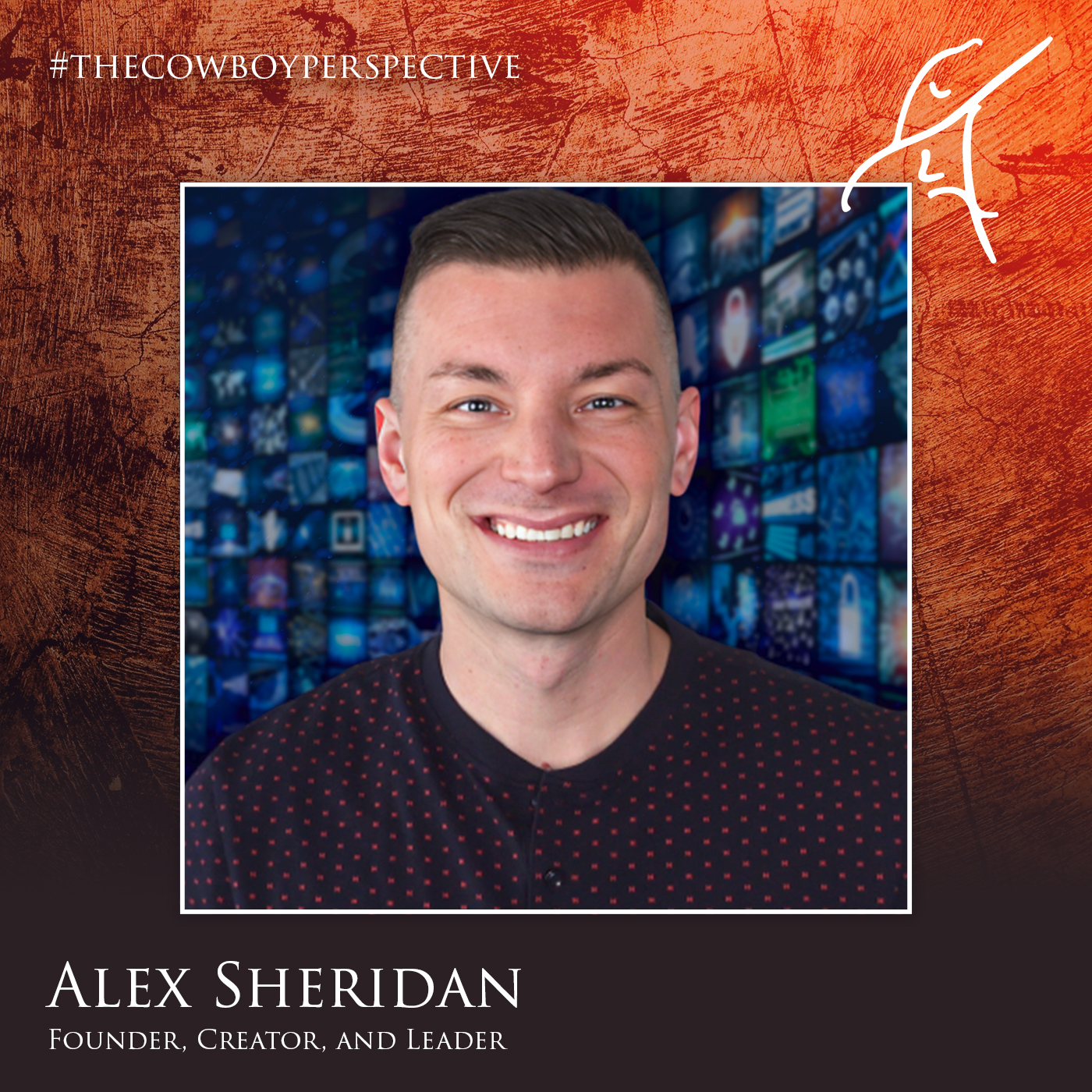 #100 - Alex Sheridan - The Video Content Expert - The Cowboy Perspective